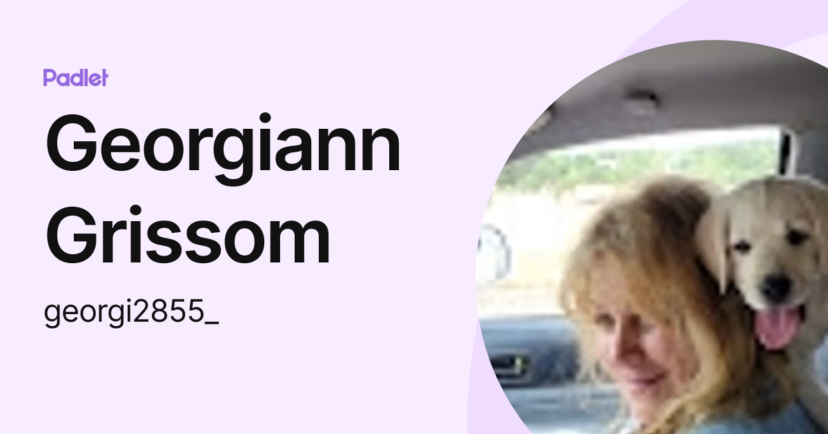 Georgiann Grissom (georgi2855_) profile | Padlet