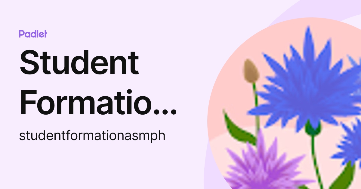 Student Formation [ASMPH] (studentformationasmph) profile | Padlet