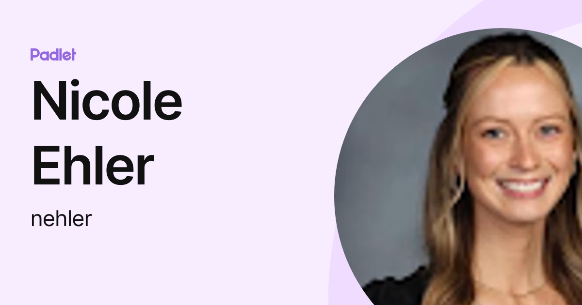Nicole Ehler (nehler) profile | Padlet