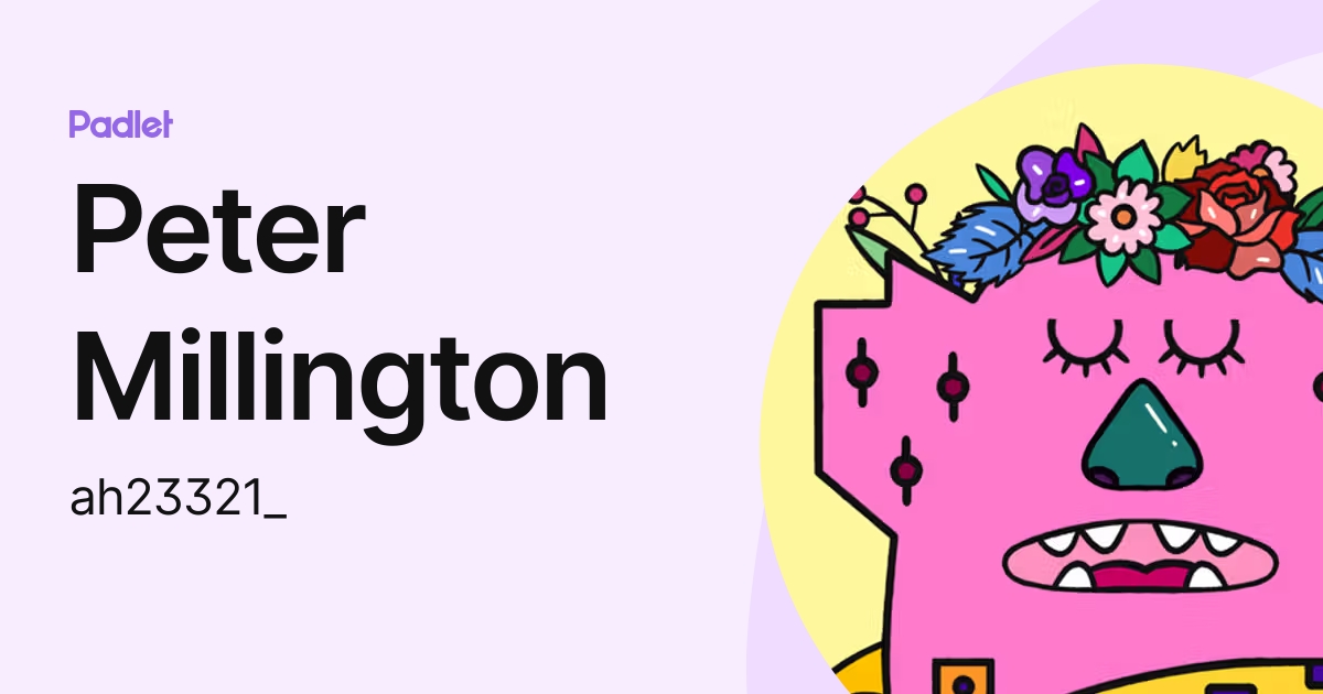 Peter Millington (ah23321_) profile | Padlet