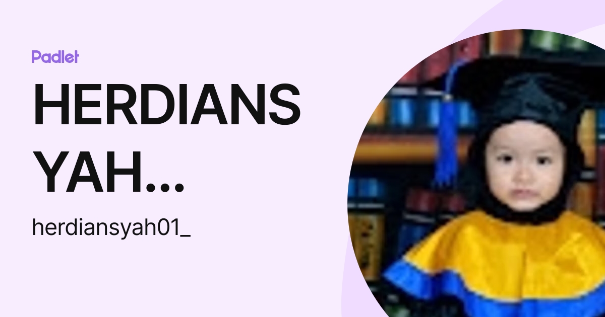 HERDIANSYAH HERDIANSYAH (herdiansyah01_) profile | Padlet