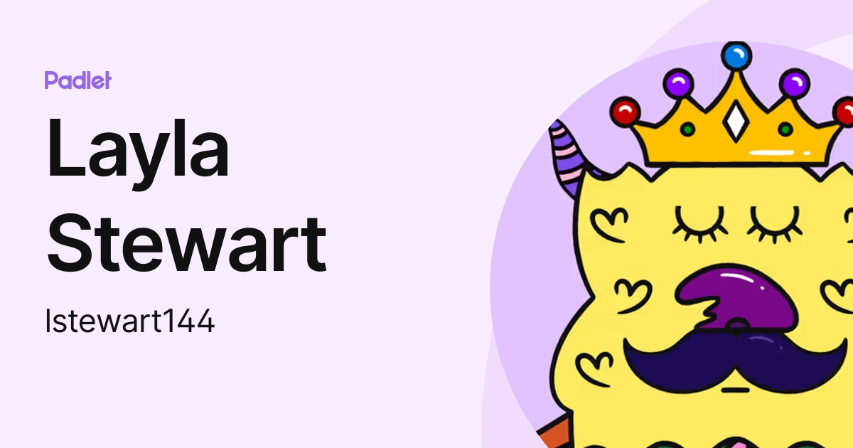 Layla Stewart (lstewart144) profile | Padlet