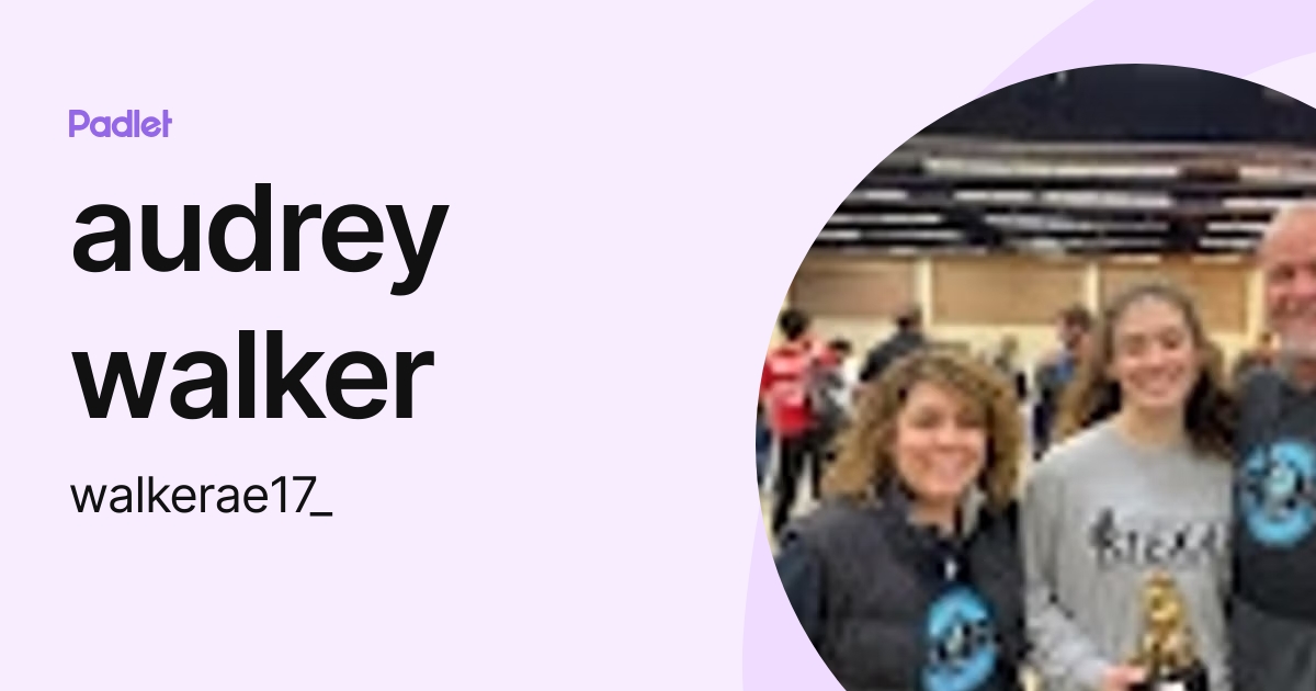 audrey walker (walkerae17_) profile | Padlet