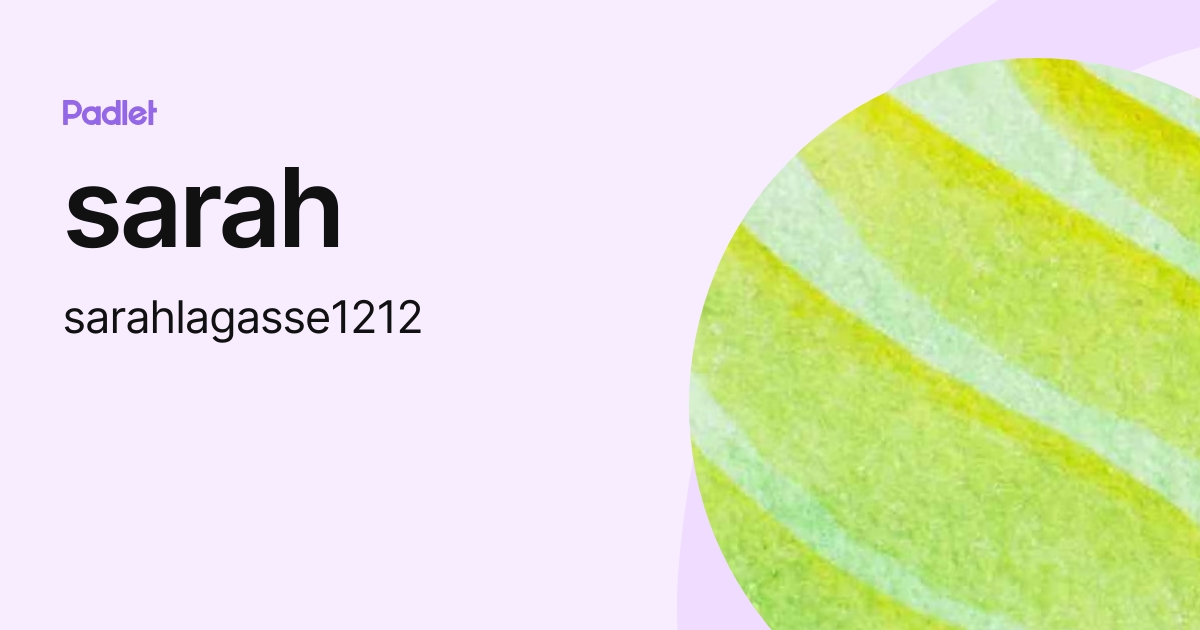 sarah (sarahlagasse1212) profile | Padlet