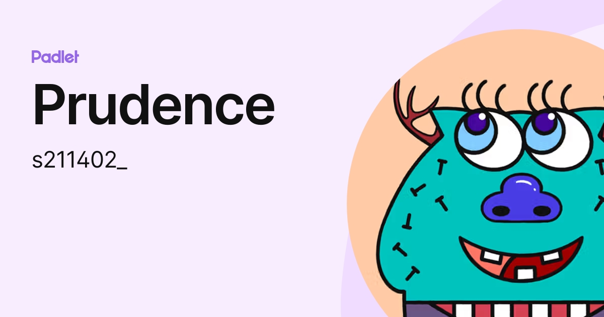 Prudence (s211402_) profile | Padlet