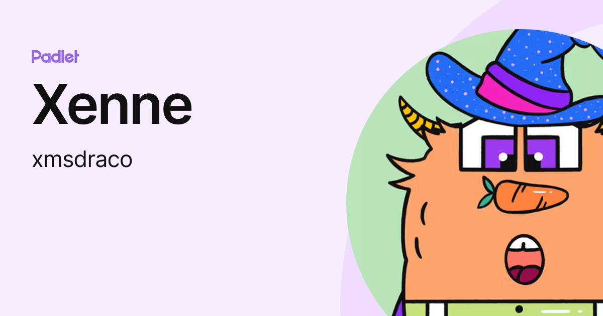 Xenne (xmsdraco) profile | Padlet