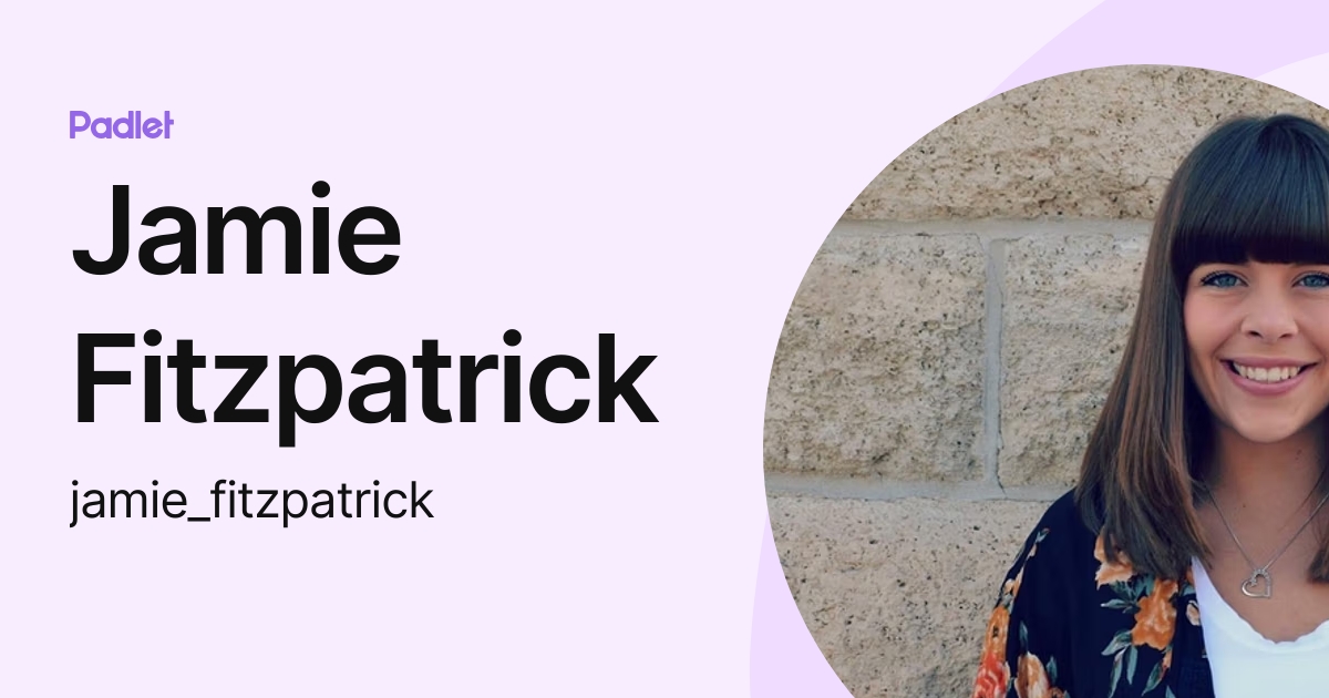 Jamie Fitzpatrick (jamie_fitzpatrick) profile | Padlet