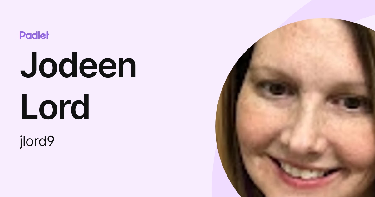 Jodeen Lord (jlord9) profile | Padlet