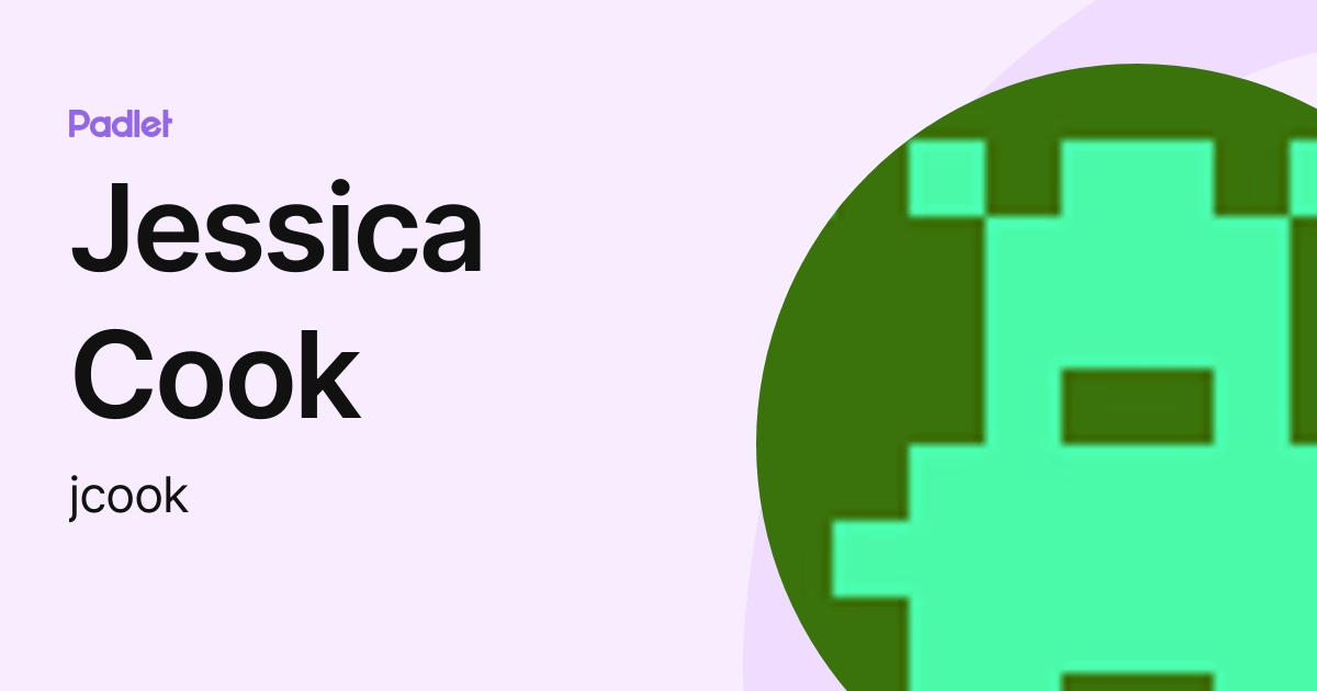 Jessica Cook (jcook) profile | Padlet