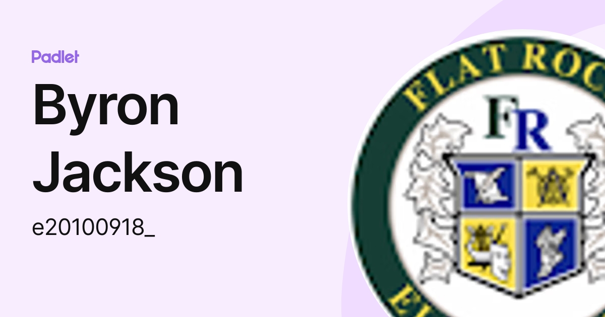 Byron Jackson (e20100918_) profile | Padlet