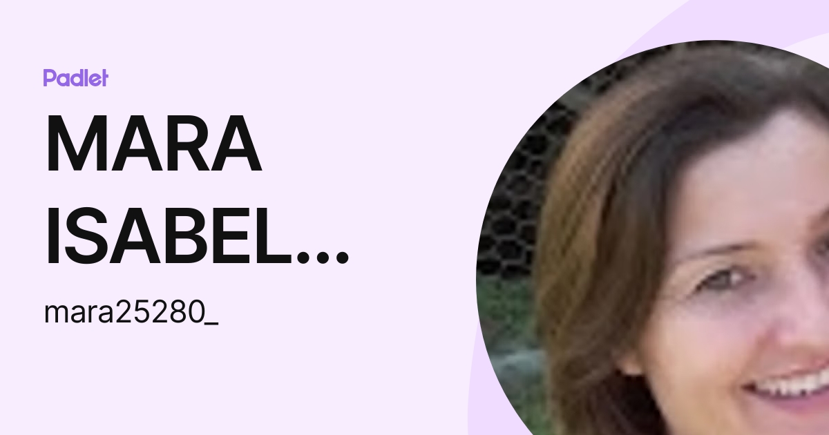 MARA ISABEL FACCO CERQUEIRA (mara25280_) profile | Padlet