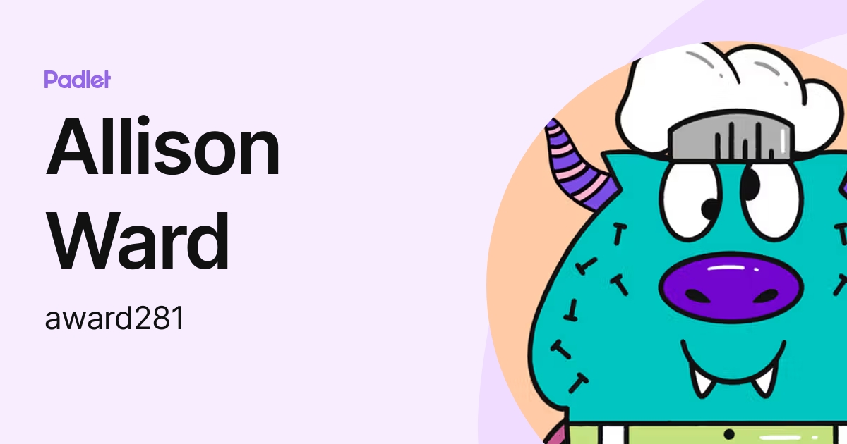 Allison Ward (award281) profile | Padlet