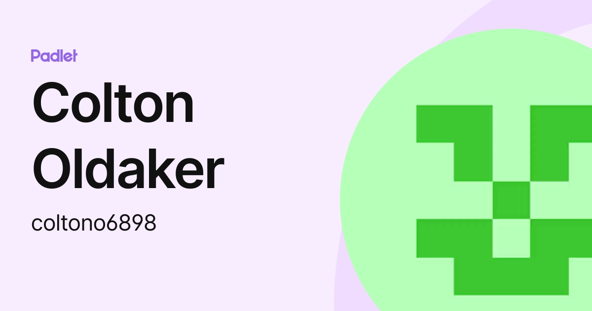 Colton Oldaker (coltono6898) profile | Padlet