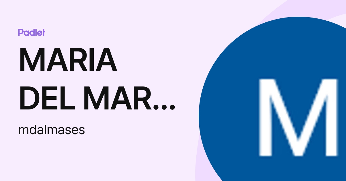 MARIA DEL MAR DALMASES CASTELLÓ (mdalmases) profile | Padlet