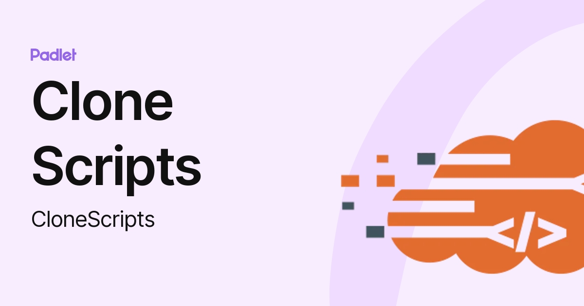 Clone Scripts (CloneScripts) profile | Padlet