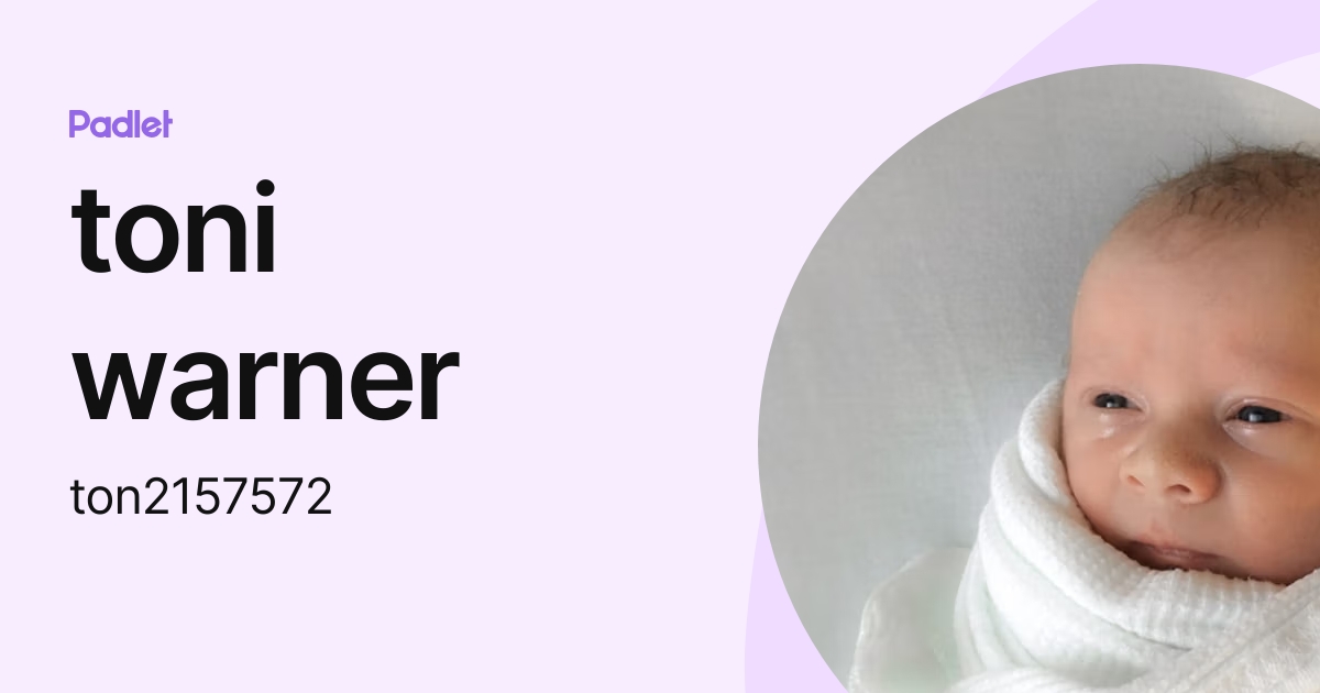 toni warner (ton2157572) profile | Padlet