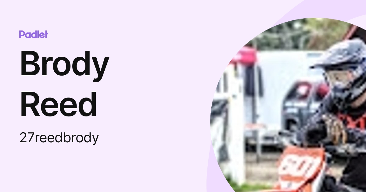 Brody Reed (27reedbrody) profile | Padlet