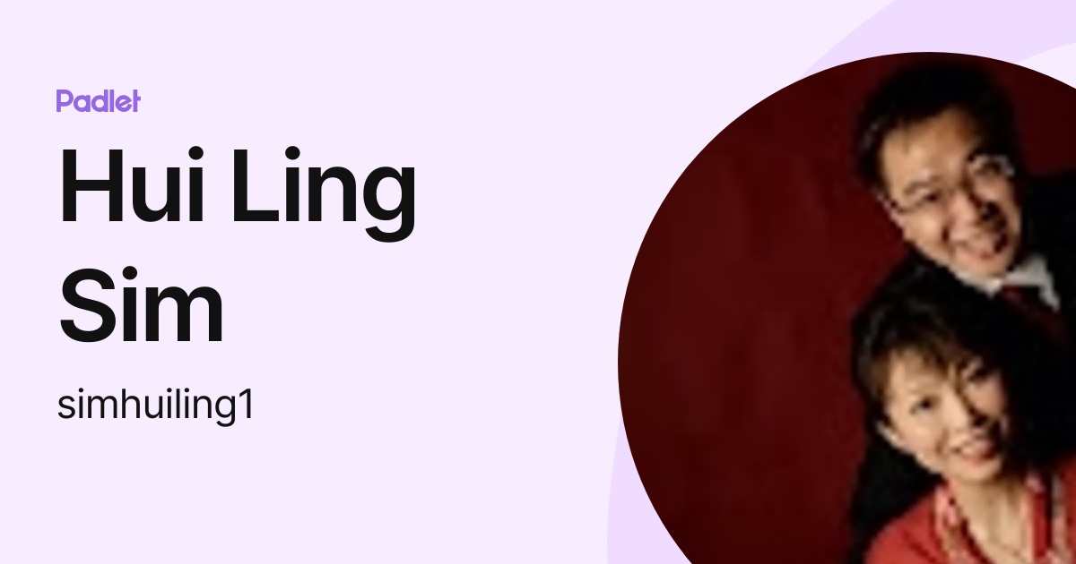 Hui Ling Sim (simhuiling1) profile | Padlet