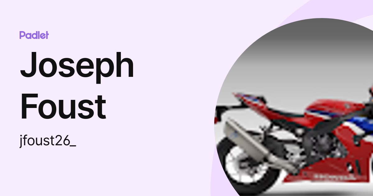 Joseph Foust (jfoust26_) profile | Padlet