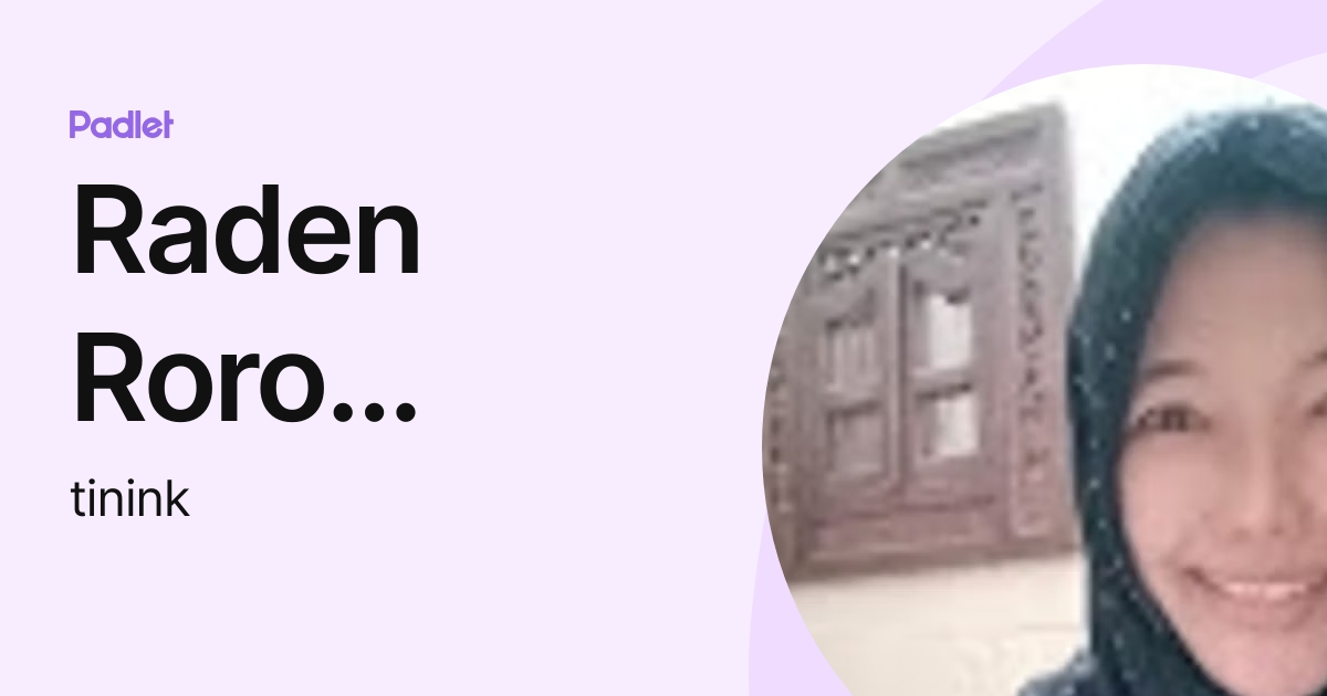 Raden Roro Martiningsih (tinink) profile | Padlet