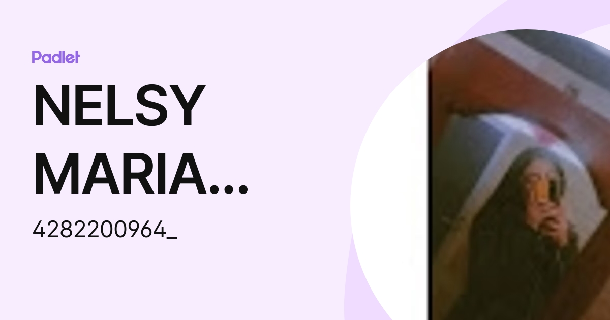 NELSY MARIA CRUZ RAMIREZ (4282200964_) profile | Padlet
