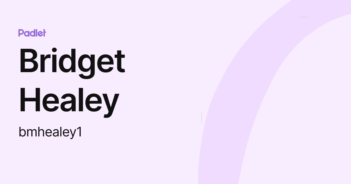 Bridget Healey (bmhealey1) profile | Padlet