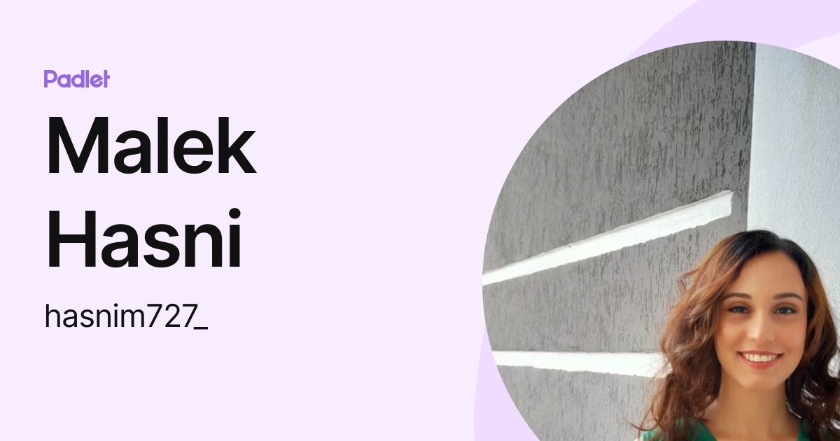 Malek Hasni (hasnim727_) profile | Padlet