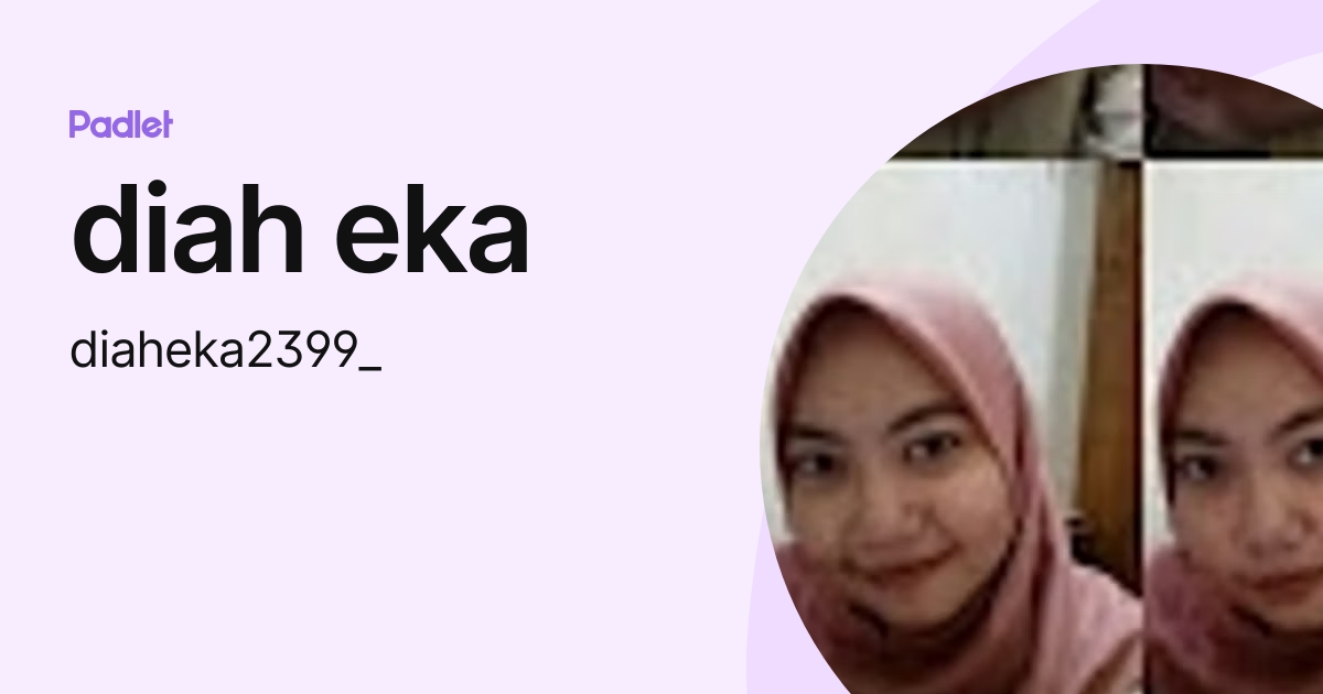 diah eka (diaheka2399_) profile | Padlet