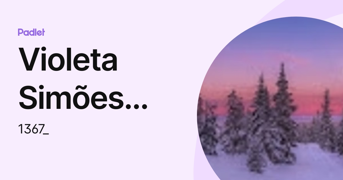 Violeta Simões Saldanha Soares (7C) (1367_) profile | Padlet
