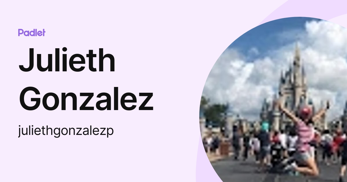 Julieth Gonzalez (juliethgonzalezp) profile | Padlet