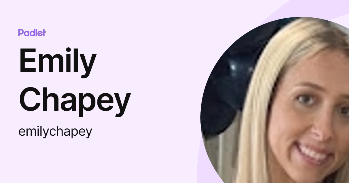 Emily Chapey (emilychapey) profile | Padlet