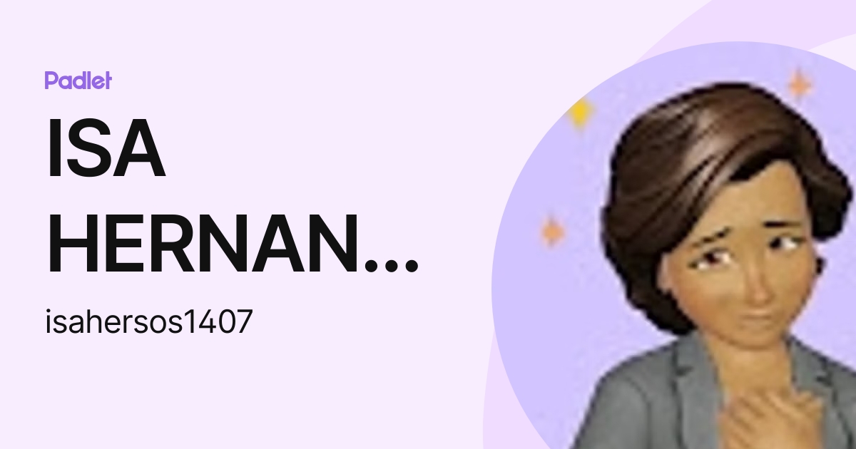 ISA HERNANDEZ SOSA (isahersos1407) profile | Padlet