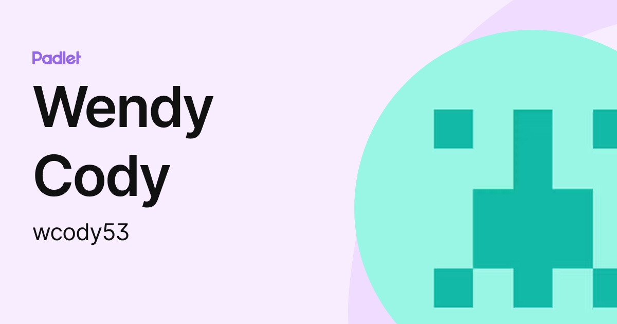 Wendy Cody (wcody53) profile | Padlet