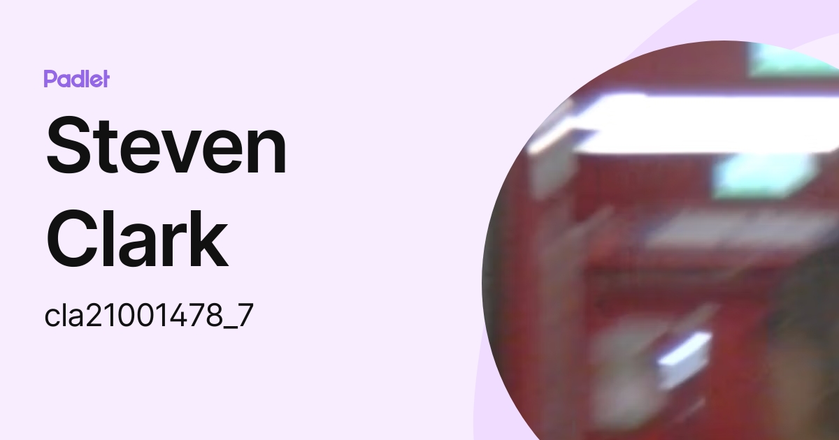Steven Clark (cla21001478_) profile | Padlet