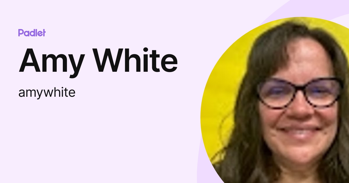 Amy White (amywhite) profile | Padlet