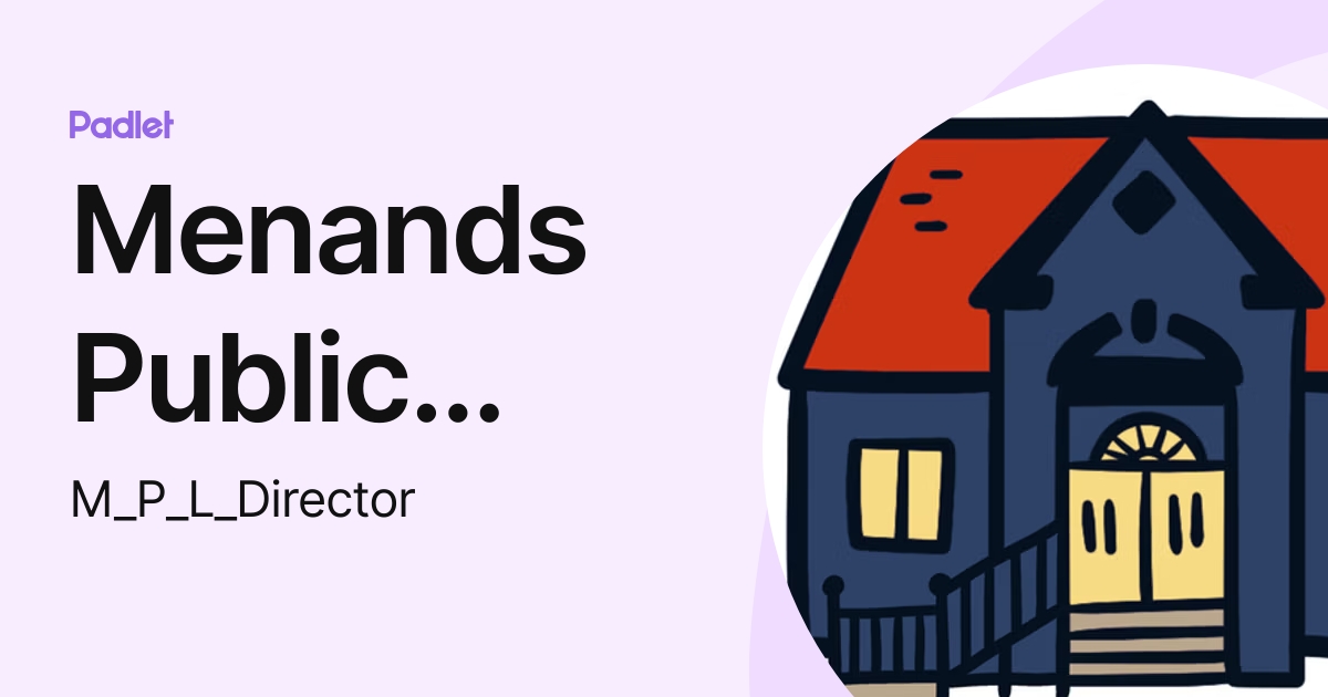 Menands Public Library (M_P_L_Director) profile | Padlet