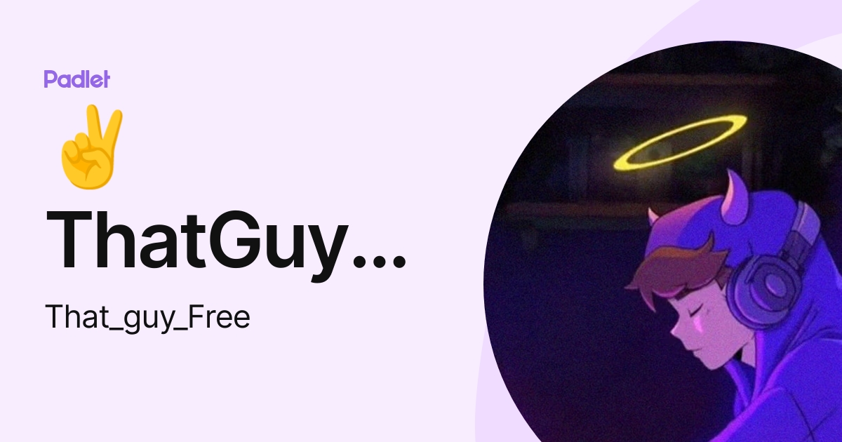 ThatGuyFree_king (That_guy_Free) profile | Padlet