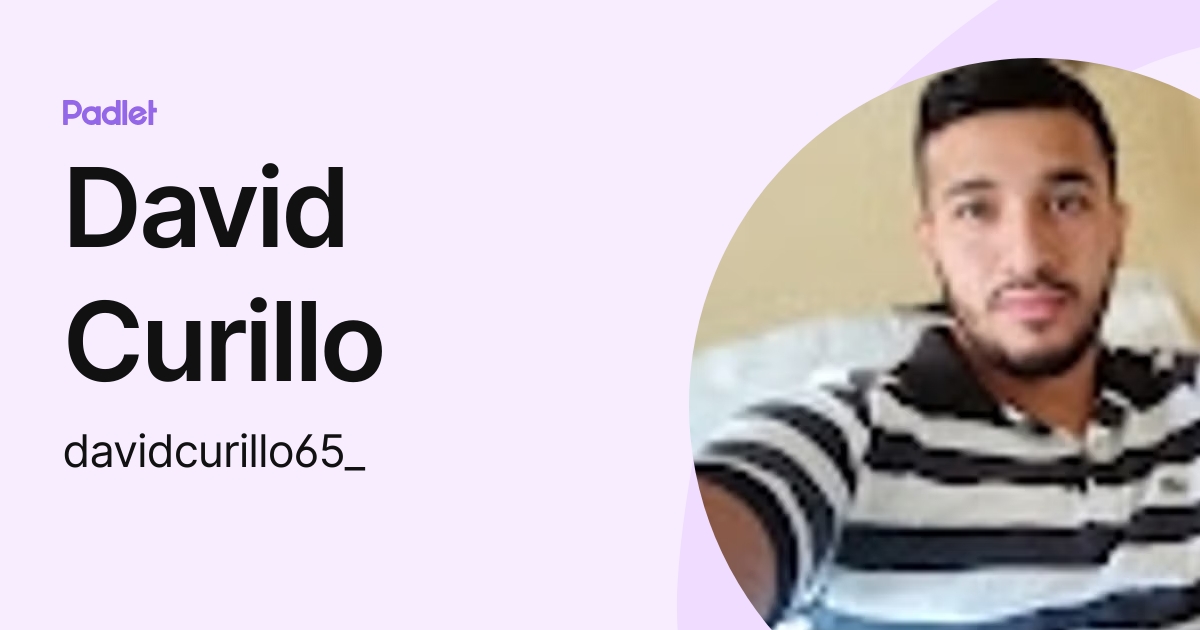 David Curillo (davidcurillo65_) profile | Padlet