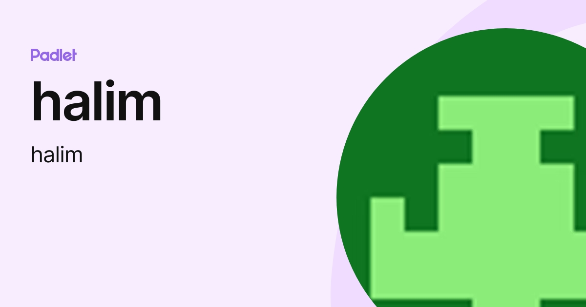 halim (halim) profile | Padlet