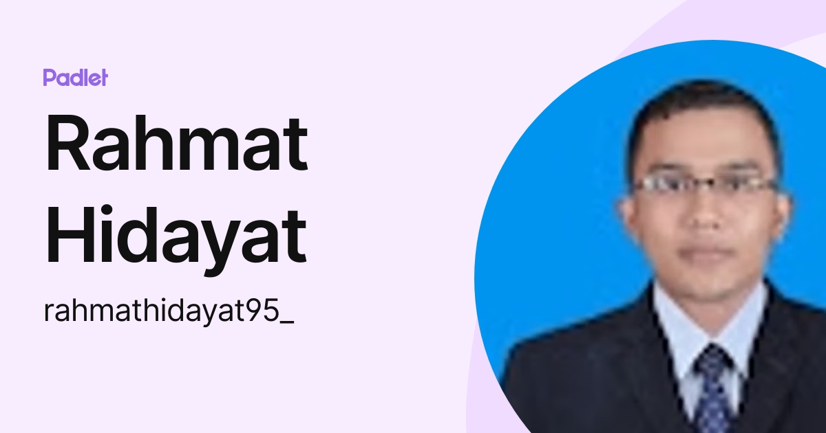 Rahmat Hidayat (rahmathidayat95_) profile | Padlet