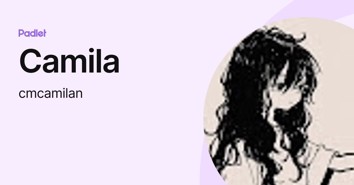Camila (cmcamilan) profile | Padlet