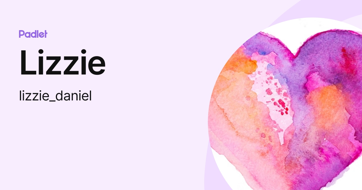 Lizzie (lizzie_daniel) profile | Padlet