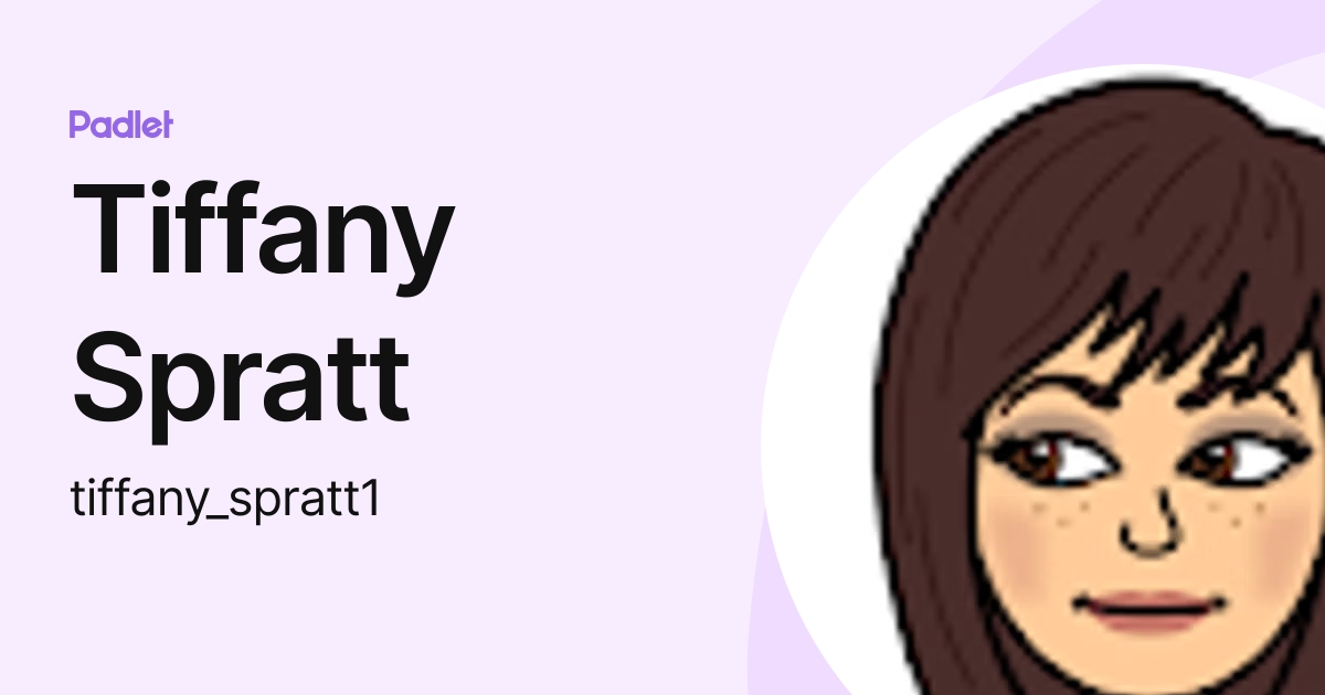 Tiffany Spratt (tiffany_spratt1) profile | Padlet