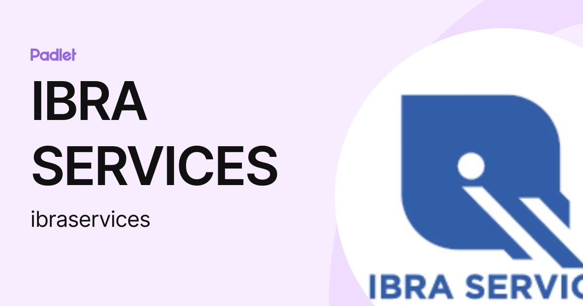 IBRA SERVICES (ibraservices) profile | Padlet