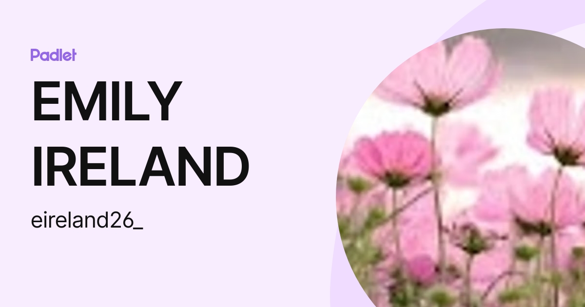 EMILY IRELAND (eireland26_) profile | Padlet