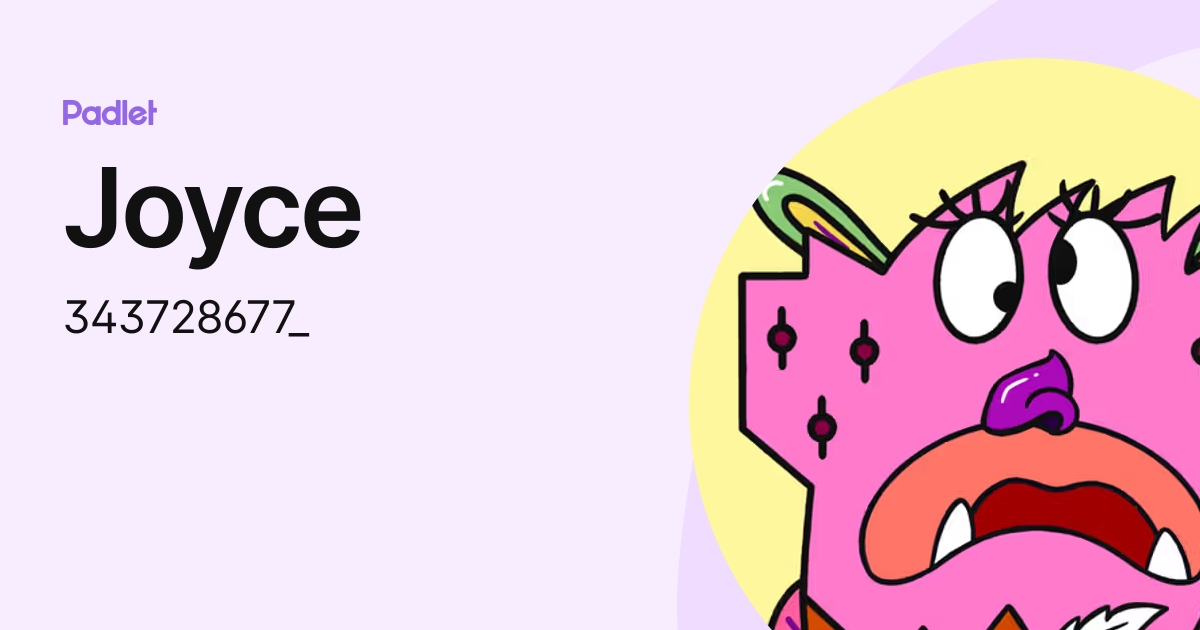 Joyce (343728677_) profile | Padlet