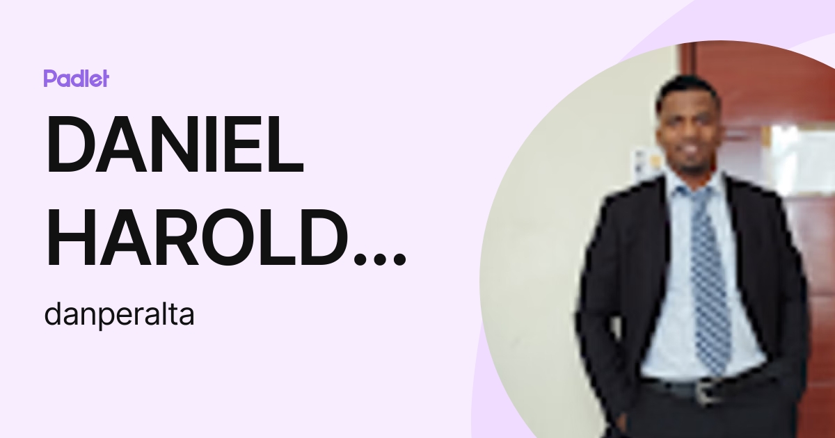 DANIEL HAROLD PERALTA BOLAÑOS (danperalta) profile | Padlet