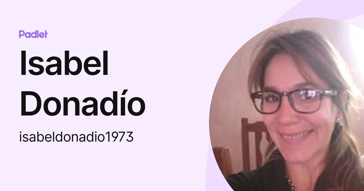 Isabel Donadío (isabeldonadio1973) profile | Padlet