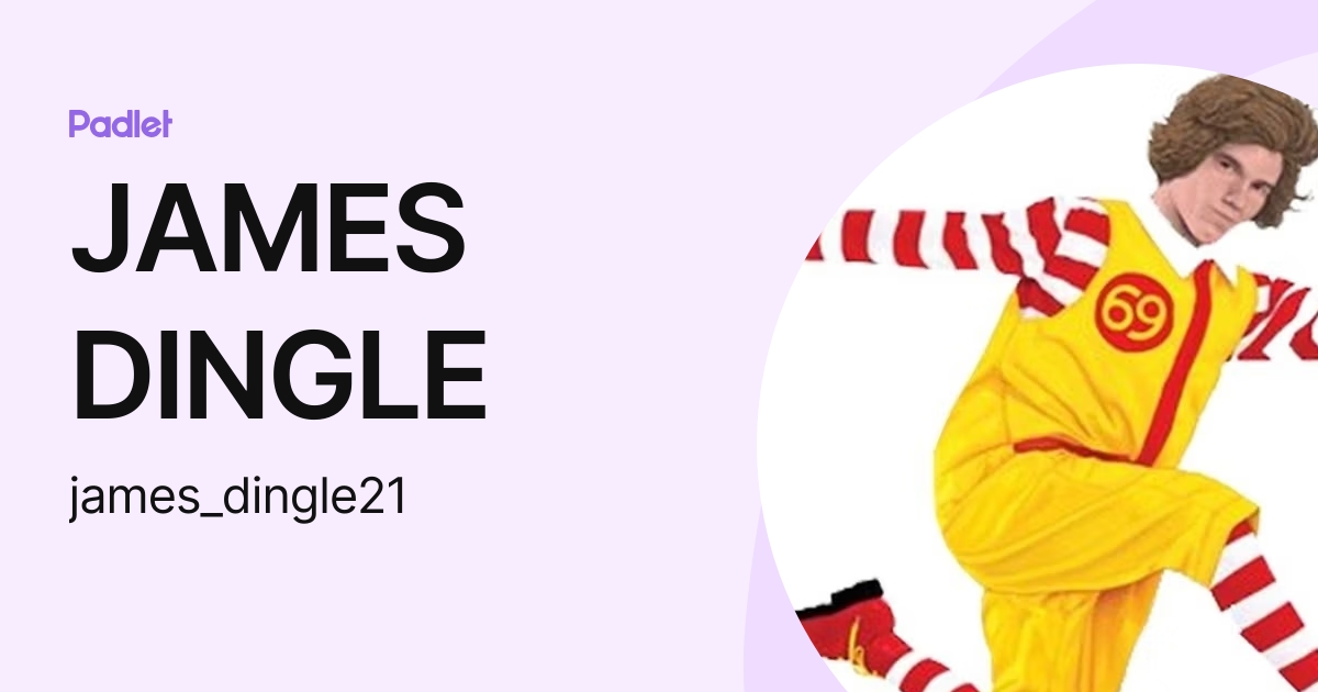 JAMES DINGLE (james_dingle21) profile | Padlet