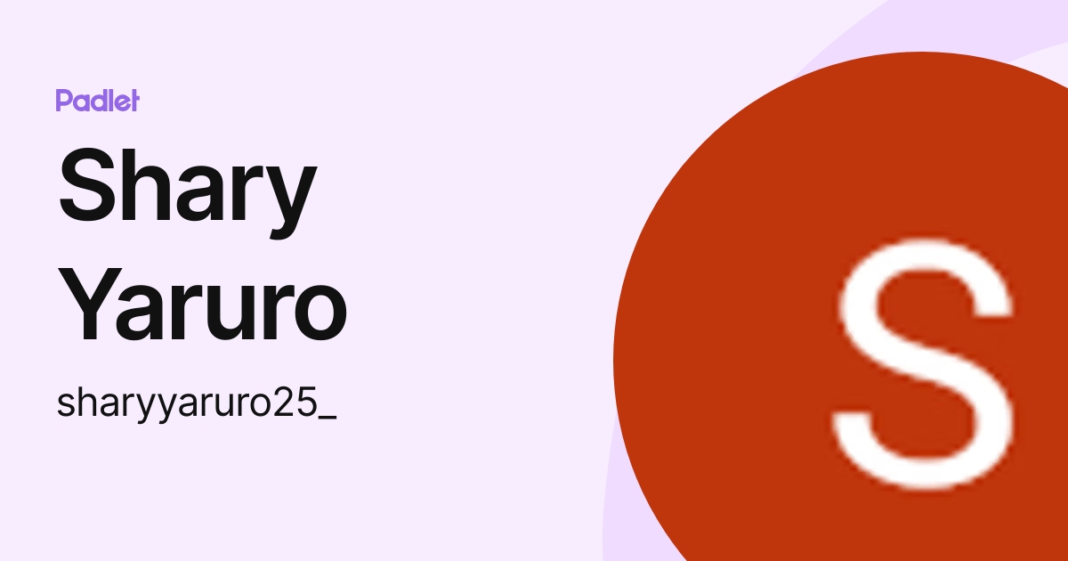 Shary Yaruro (sharyyaruro25_) profile | Padlet